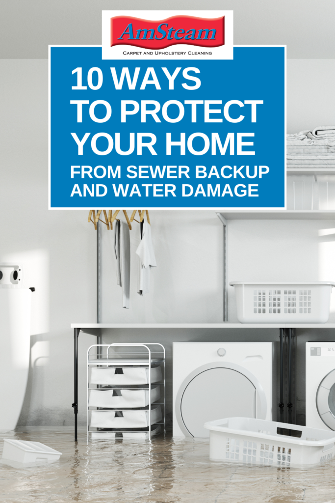 Protect Your Home from Sewer Backup and Water Damage